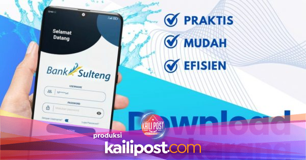 Bank Sulteng Resmi Luncurkan Aplikasi Mobile Banking - KAILIPOST