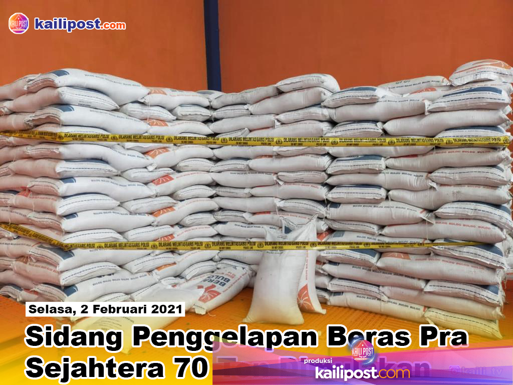 Sidang Penggelapan Beras Pra Sejahtera 70 Ton Dimulakan - KAILIPOST