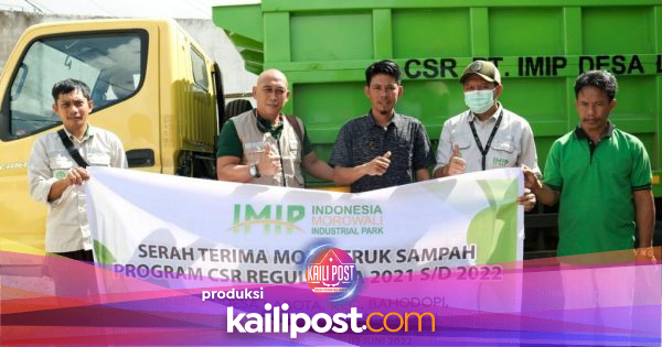 Lagi, IMIP Serahkan Bantuan Truk Sampah - KAILIPOST